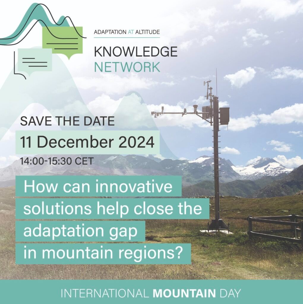 A@A Knowledge Network: How can innovative solutions help close the adaptation gap in mountain ...